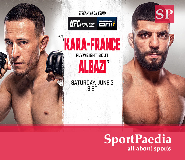 UFC Fight Night Kara-France vs Albazi – Schedule, Livestream, and Fight ...